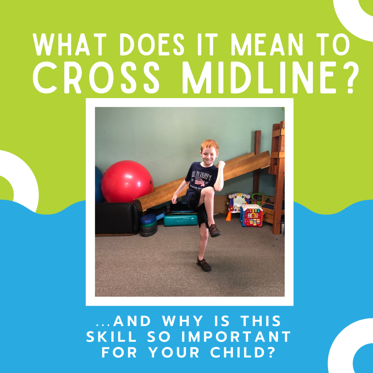 What is Crossing Midline? - Melanie Massey Physical Therapy