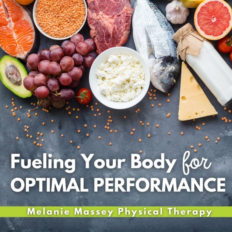 Fueling Your Body for Optimal Performance - Melanie Massey Physical Therapy